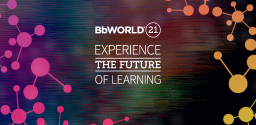 BbWorld 2021: Experience the Future of Learning (Week One) - The ...